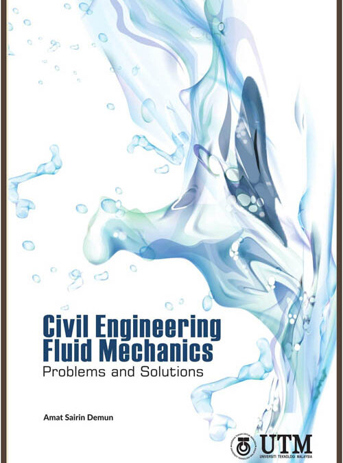 Civil Engineering Fluid Mechanics Problems and Solutions | PENERBIT UTM ...